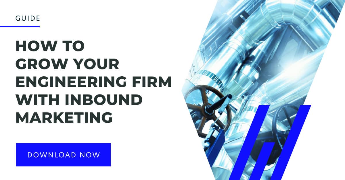 Grow Your Engineering Firm with Inbound Marketing